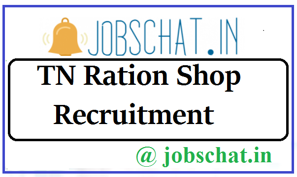 TN Ration Shop Recruitment 2020 | TNCSC Vacancy in Tamilnadu