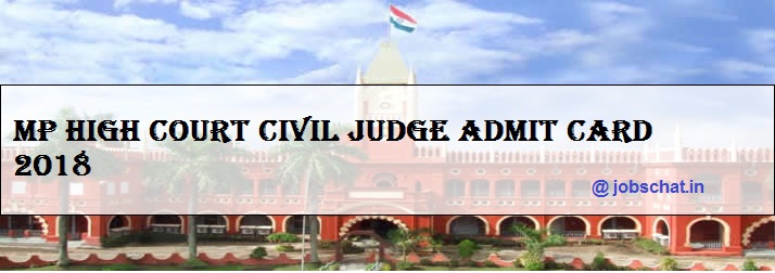 MP High Court Civil Judge Admit Card 2018 {Released} CJ Exam Date MP High Court Civil Judge Admit Card 2018 {Released} CJ Exam Date