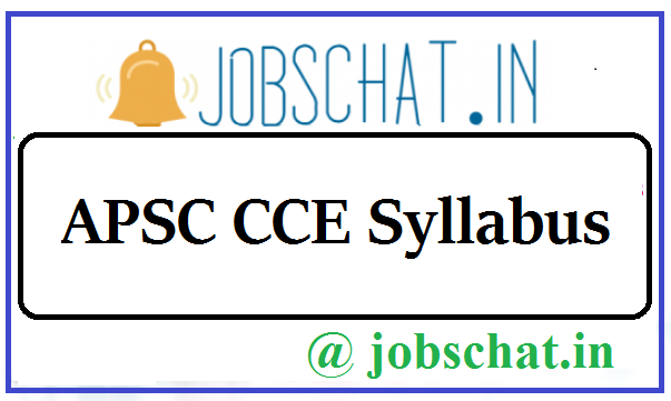 Assam Civil Service Syllabus 2019 | APSC CCE Syllabus 2019 Pdf