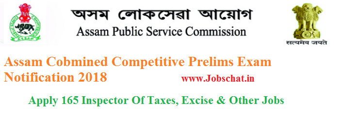 Assam Civil Service Exam 2018 Notification | Apply Assam CCE Pre Exam ...