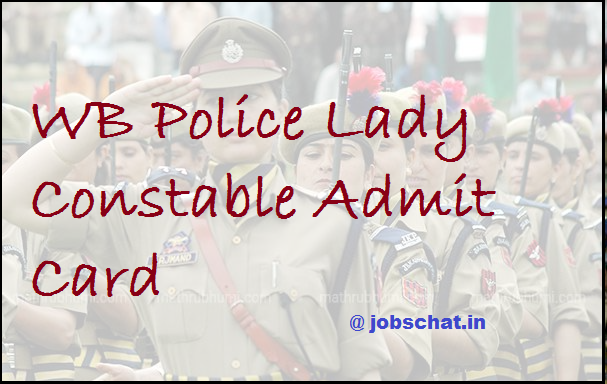 WB Police Lady Constable Admit Card 2018 OUT | Check Exam Date