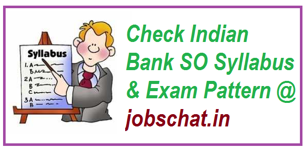 Indian Bank SO Syllabus 2018 || IB Specialist Officer Exam Pattern