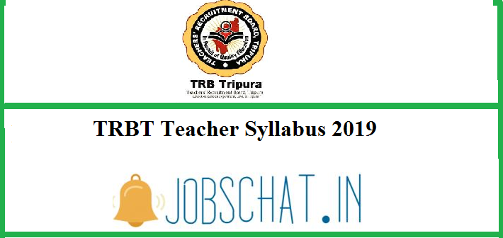 TRBT Teacher Syllabus 2019 | Tripura TRB PGT TGT Exam Pattern