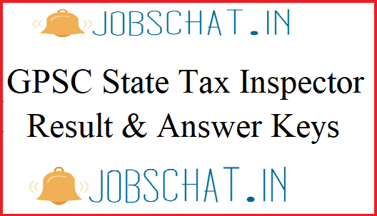 GPSC State Tax Inspector Result 2019 | Expected Cut Off Out, Merit List
