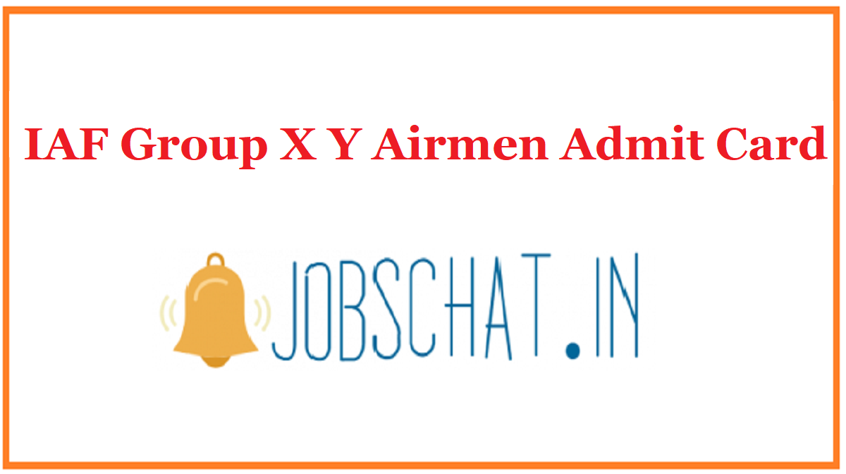 IAF Group X Y Airmen Admit Card 2020 | IAF Airman Exam Date