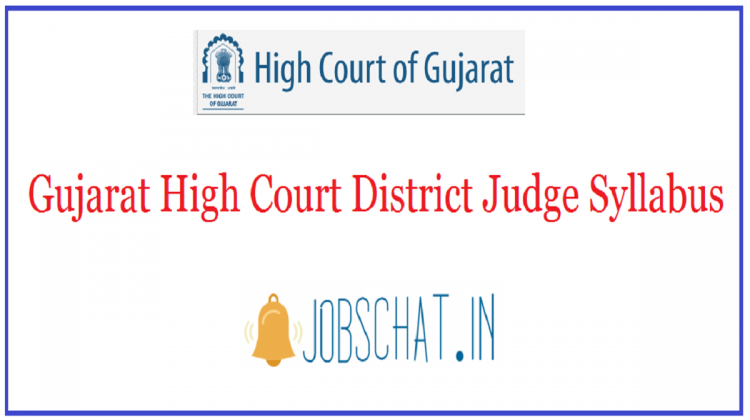 Gujarat High Court District Judge Syllabus 2020 | Exam Pattern Gujarat High Court District Judge Syllabus 2020 | Exam Pattern