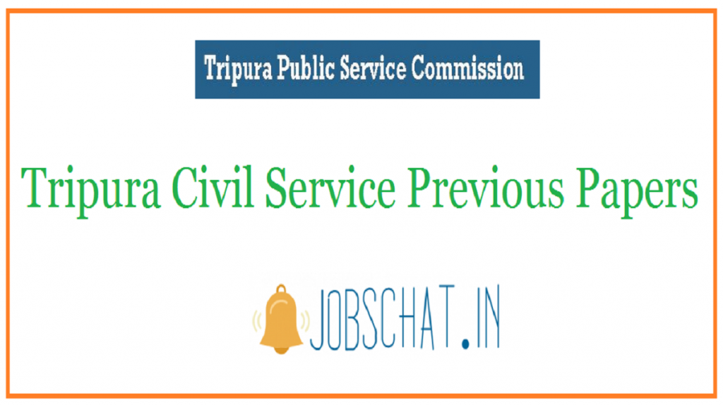 Tripura Civil Service Previous Papers | TPSC Police Gr-II Question Papers