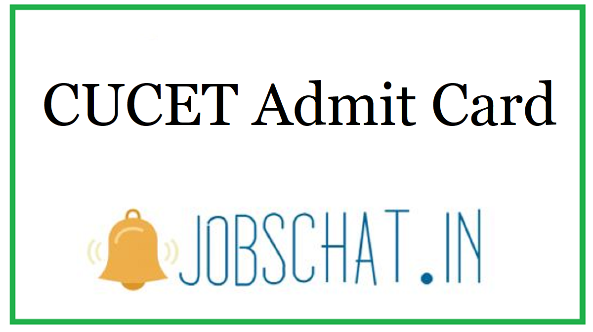 CUCET Admit Card 2019 Out | CUCET Exam Date @ Www.cucetexam.in