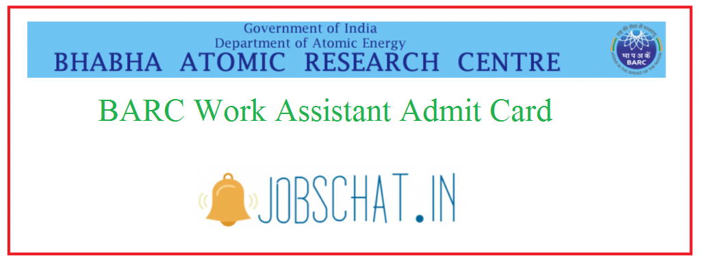 BARC Work Assistant Admit Card 2019 | BARC Work Assistant Exam Date