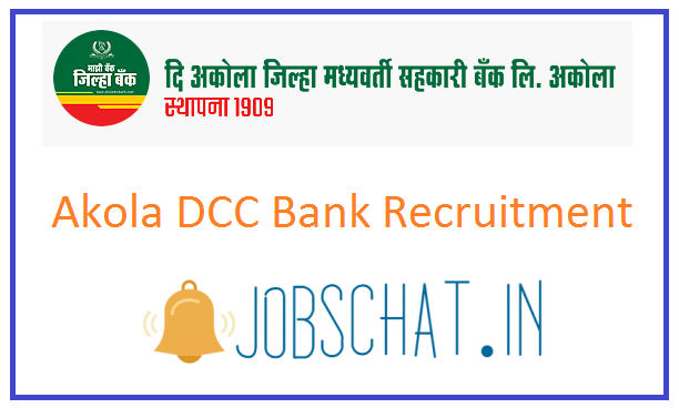 Akola DCC Bank Recruitment 2019 | 75 Jr Clerk, Banking Officer Jobs
