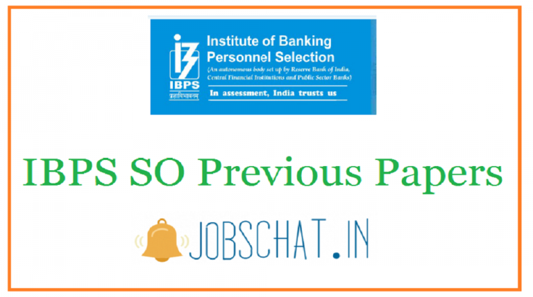 IBPS SO Previous Papers Prelims, Mains With Answers Free