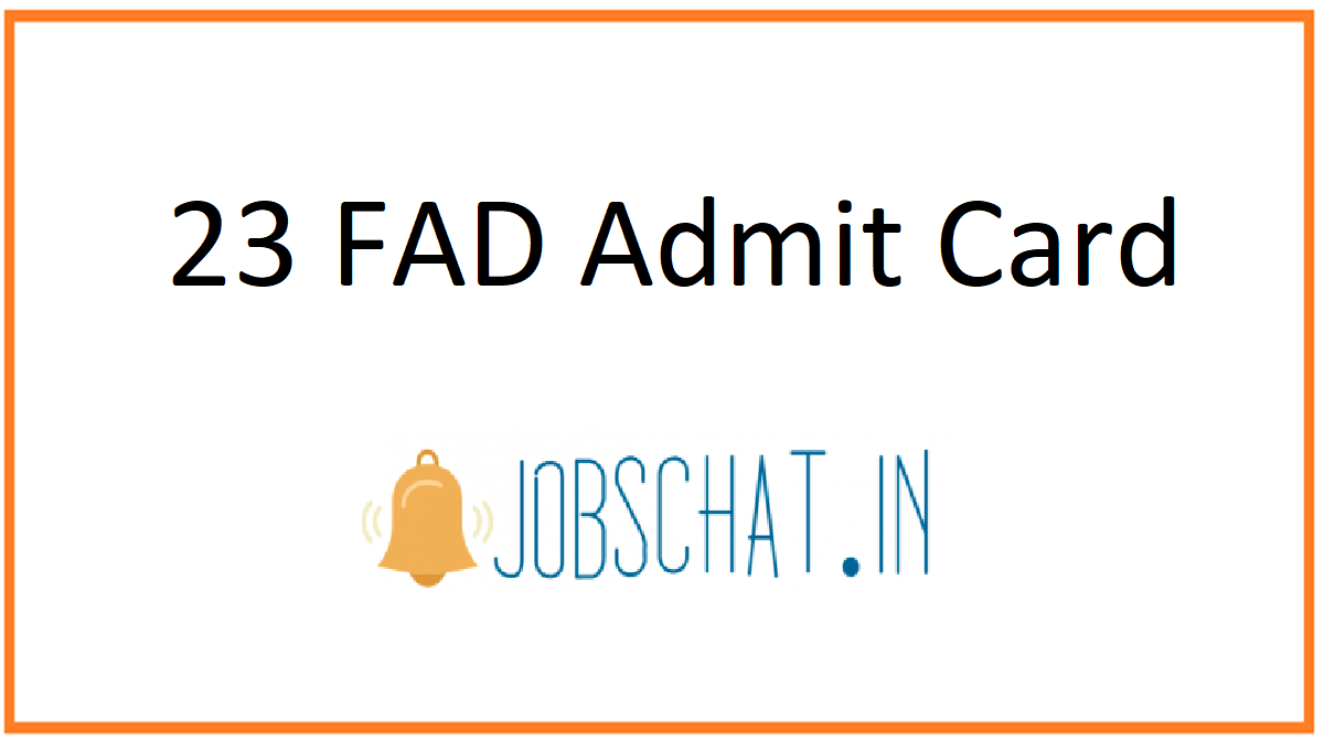 23 FAD Admit Card 2020 | 23 Field Ammunition Depot Exam Date