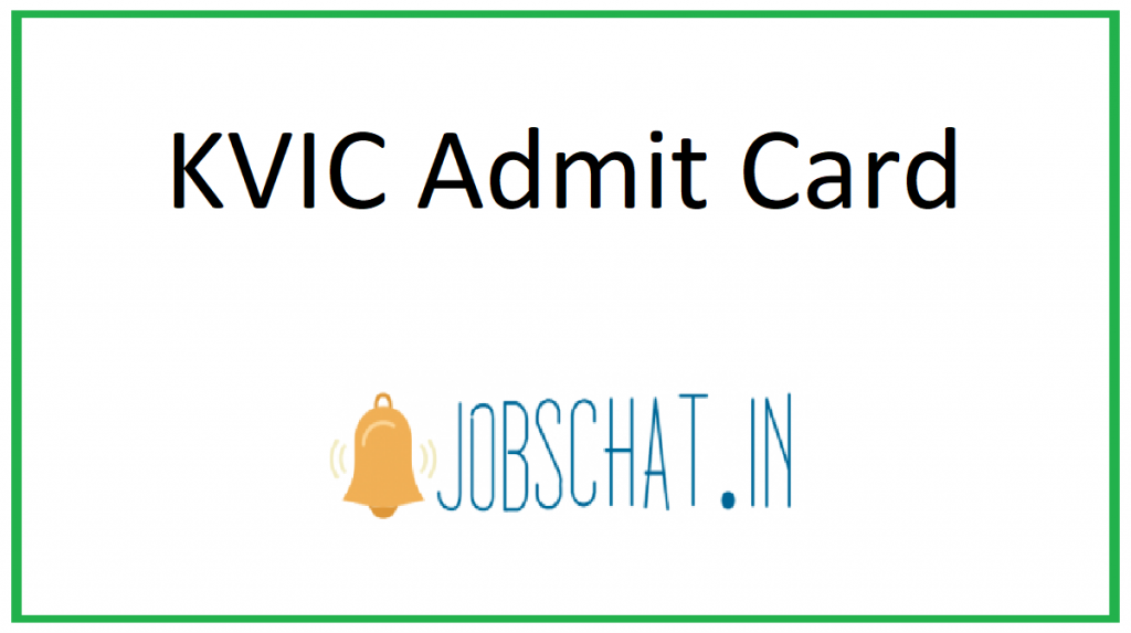 KVIC Admit Card 2020 Out | Download KVIC Group B & C Exam Date