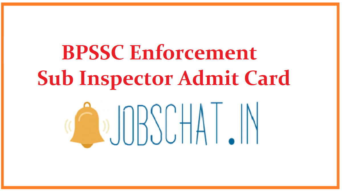 BPSSC Enforcement Sub Inspector Admit Card 2020 | Exam Date