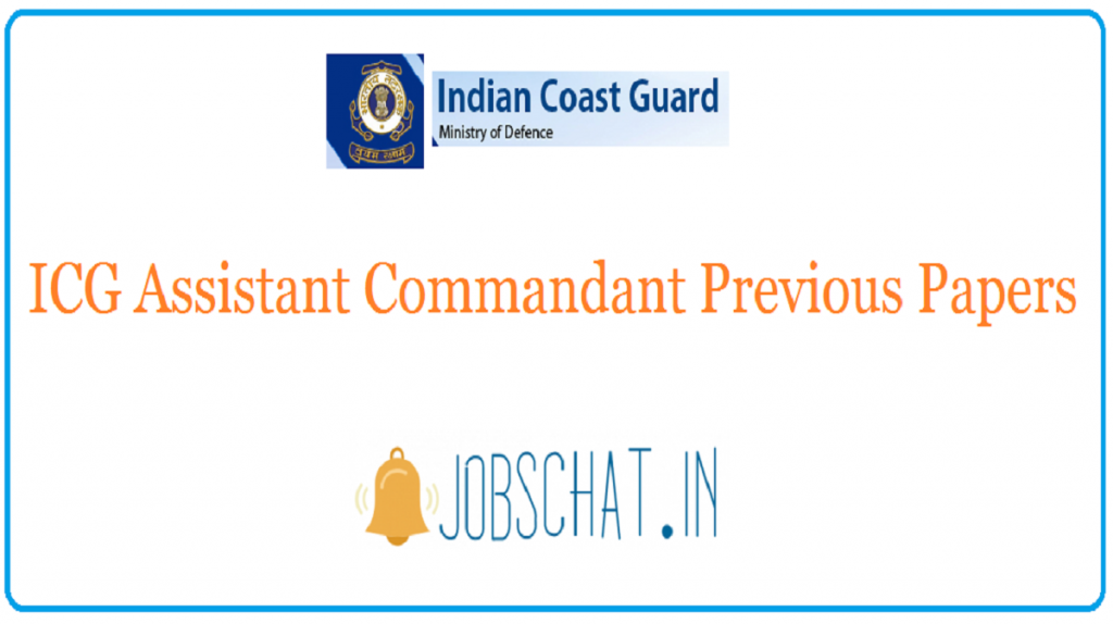ICG Assistant Commandant Previous Papers | Question Papers