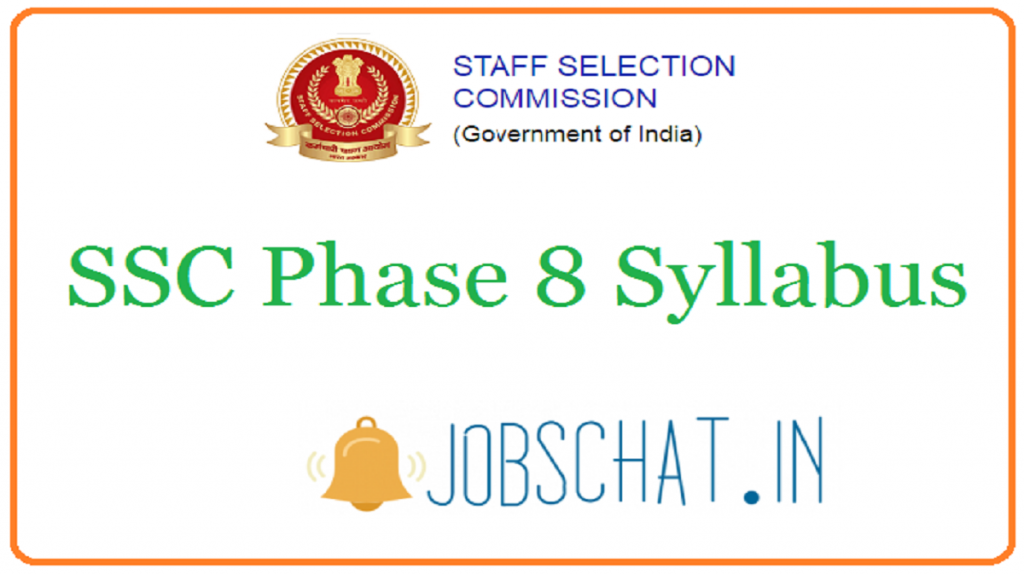 SSC Phase 8 Syllabus 2020 | SSC Phase VIII Exam Pattern