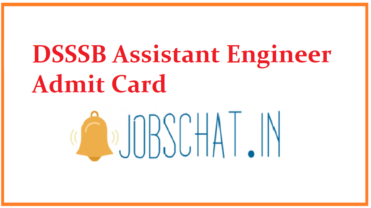 DSSSB Assistant Engineer Admit Card 2020 | AE Exam Date