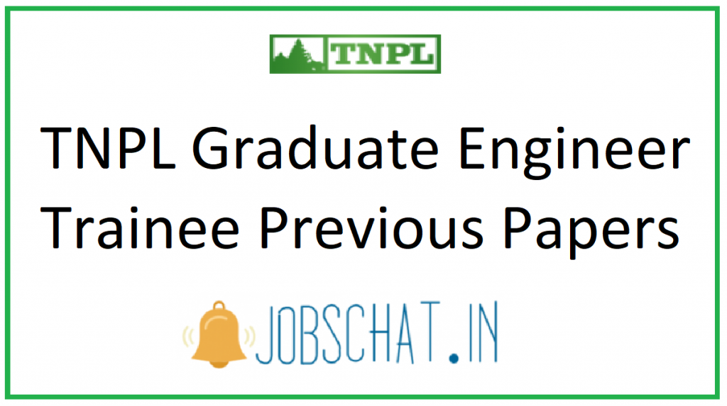 TNPL Graduate Engineer Trainee Previous Papers | Model Papers