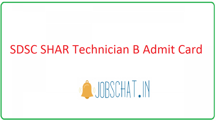 SDSC SHAR Technician B Admit Card 2020 | Draughtsman Exam