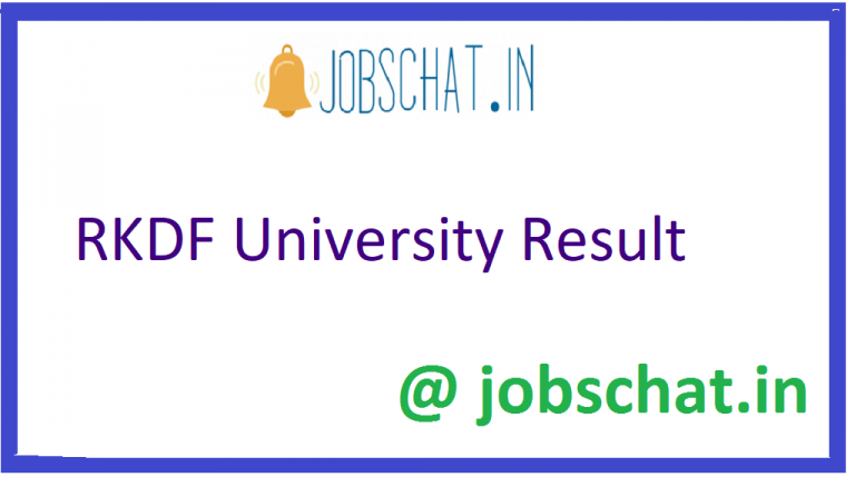 RKDF University Result 2021 (OUT) - UG, PG Exam Result