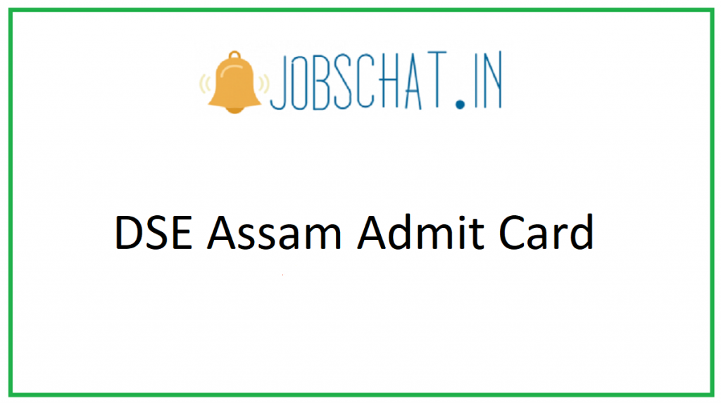 DSE Assam Admit Card 2020 | DSE Assam Jr Assistant Exam Date
