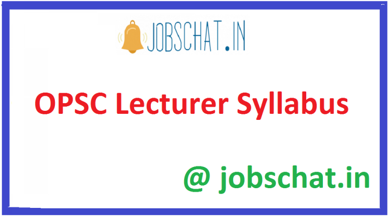 OPSC Lecturer Syllabus 2021 (FREE) - Lecturer Exam Pattern