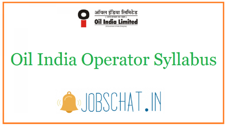 Oil India Operator Syllabus 2020 | Oil India Operator Exam Pattern