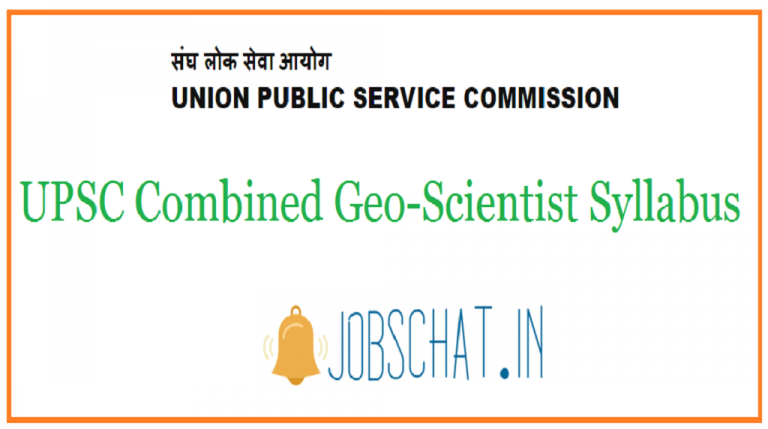UPSC Combined Geo-Scientist Syllabus 2021 - Exam Pattern UPSC Combined Geo-Scientist Syllabus 2021 - Exam Pattern