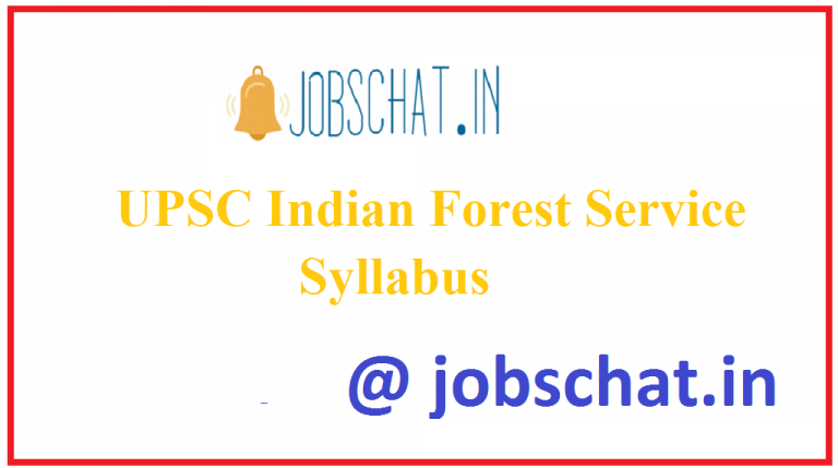 UPSC Indian Forest Service Syllabus 2021 - IFS Exam Pattern