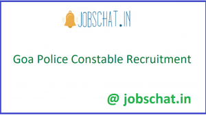 Goa Police Constable Recruitment 2021 - 1097 Posts