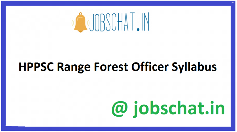 HPPSC Range Forest Officer Syllabus 2021 - Exam Pattern HPPSC Range Forest Officer Syllabus 2021 - Exam Pattern